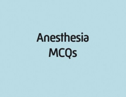 Anesthesia MCQs - Prometric Solutions